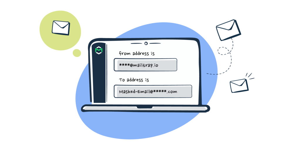 What Is Email Masking and When Do You Need It? | Mailtrap Blog