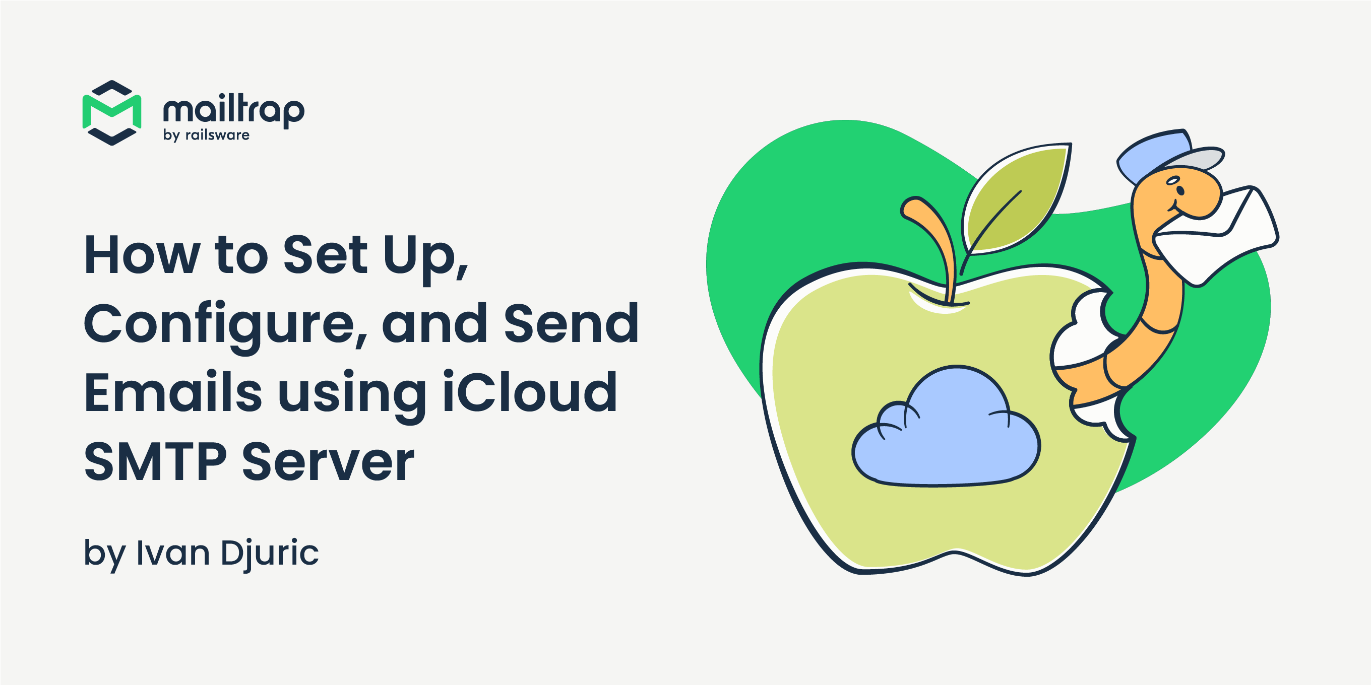 How to Set Up and Configure iCloud SMTP to Send Emails