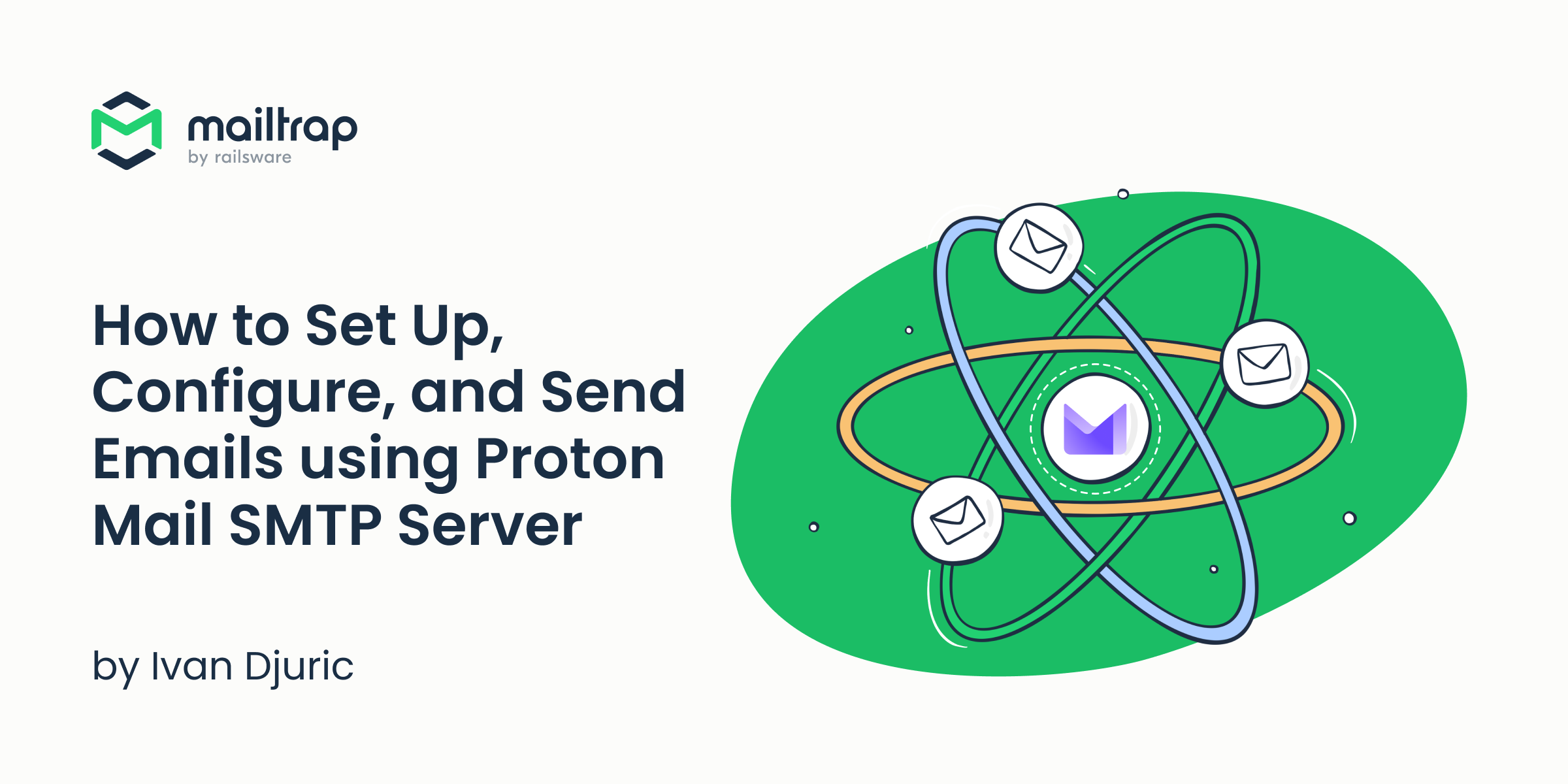 How to Set Up and Configure Proton Mail SMTP to Send Emails
