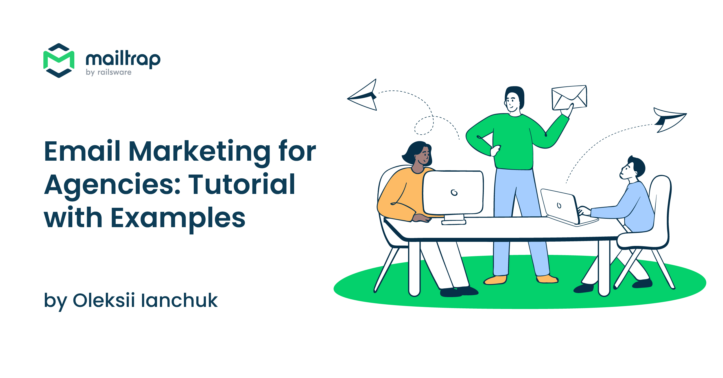 Email Marketing for Agencies: Tutorial with Examples [2025]