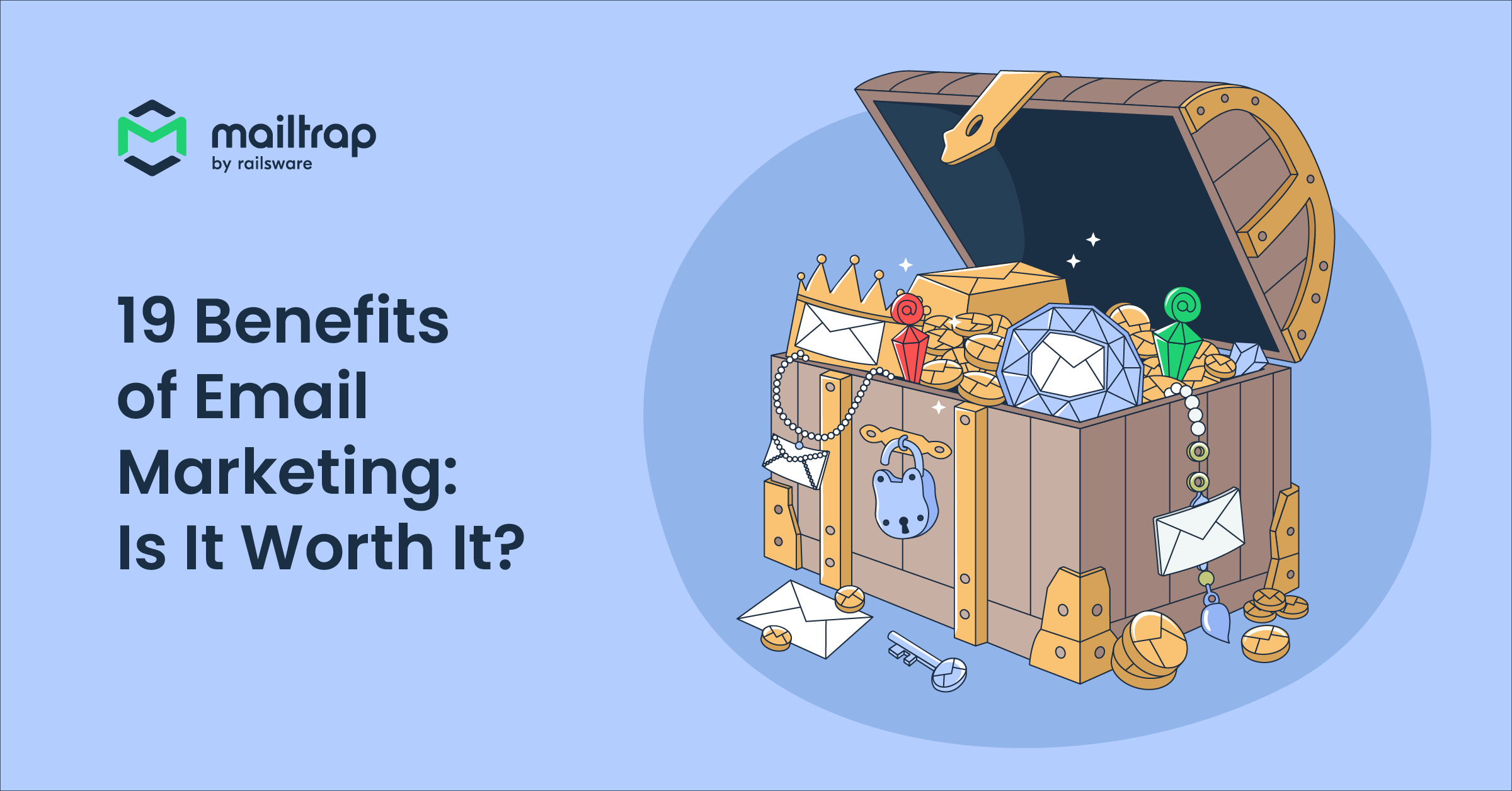 19 Benefits of Email Marketing: Is It Worth It?